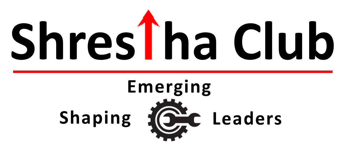 Shrestha Club – Shaping Emerging leaders